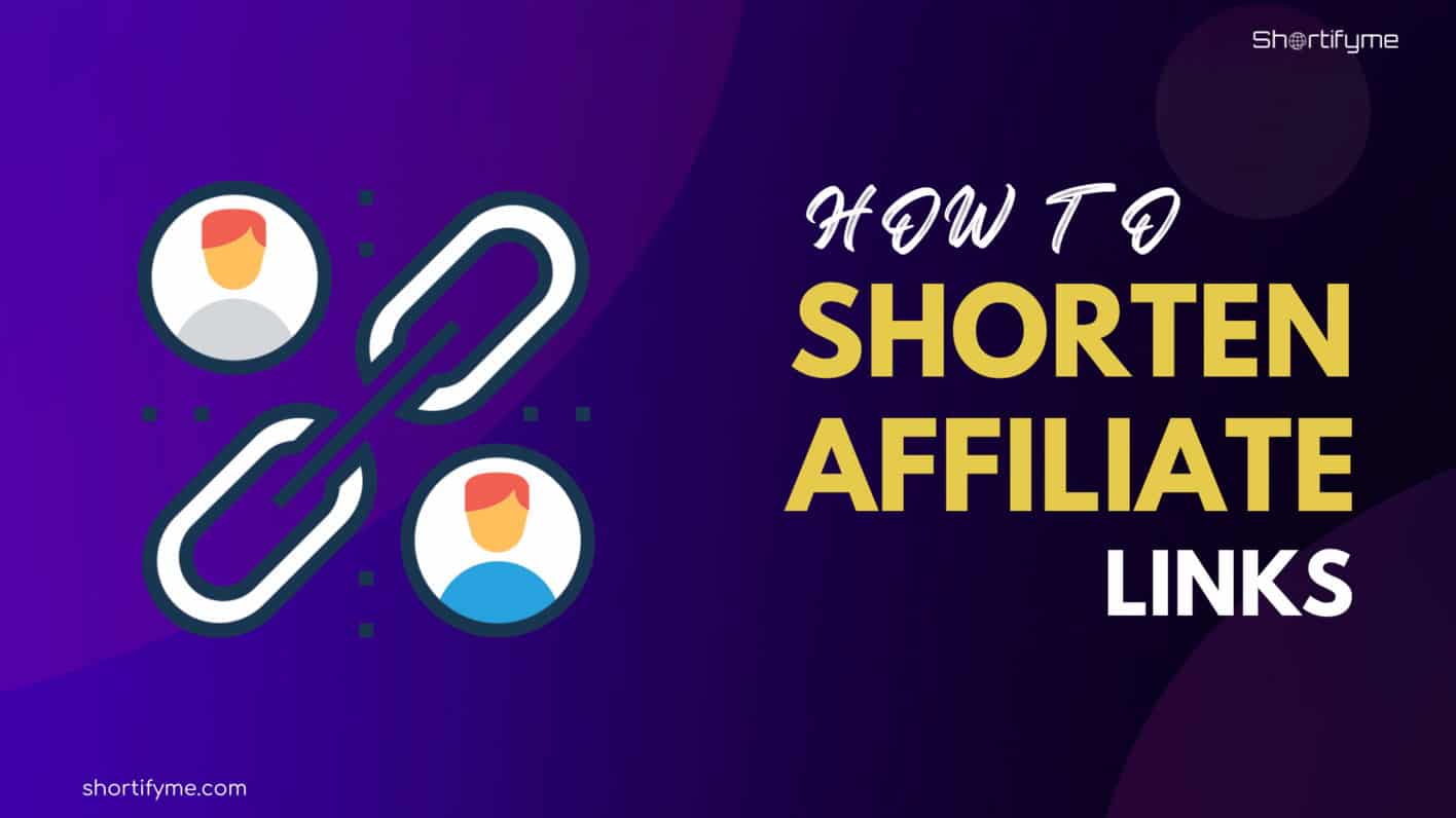 How To Shorten Affiliate Links Like a Pro?